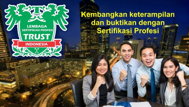 Lembaga Sertifikasi Profesi Indonesia – Ceritified Skills Academy